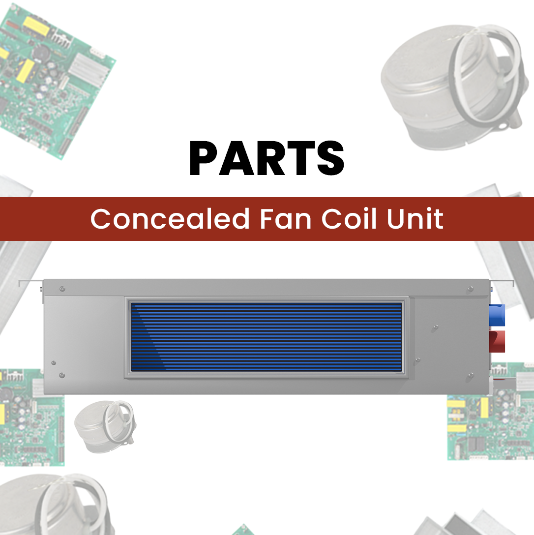 Parts - Concealed Fan Coil Unit – MBTEK
